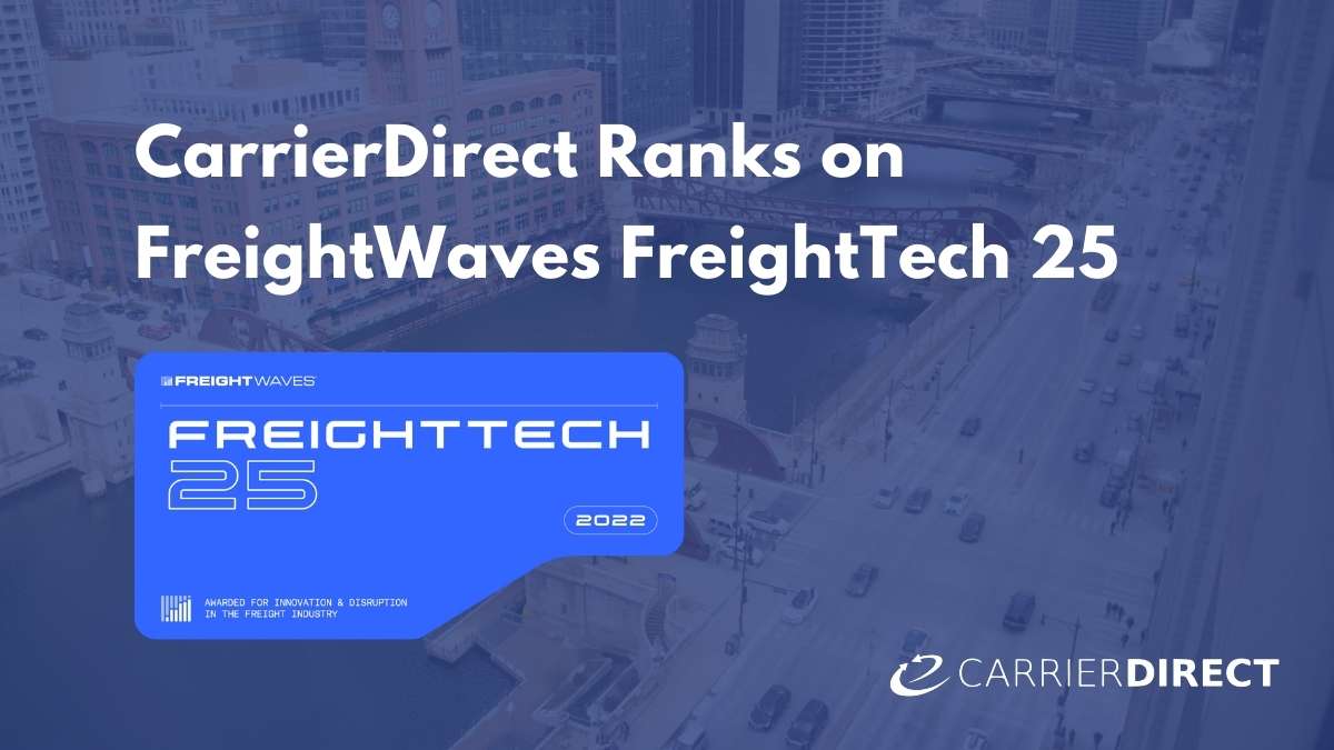 CarrierDirect Ranked on FreightWaves FreightTech 25
