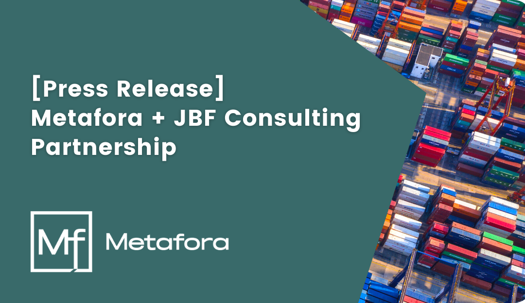 Metafora & JBF Meeting Needs Between Shippers and 3PLs
